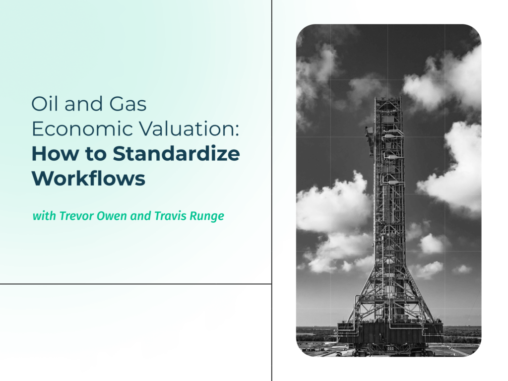 Oil and Gas Economic Valuation: How to Standardize Workflows - ComboCurve