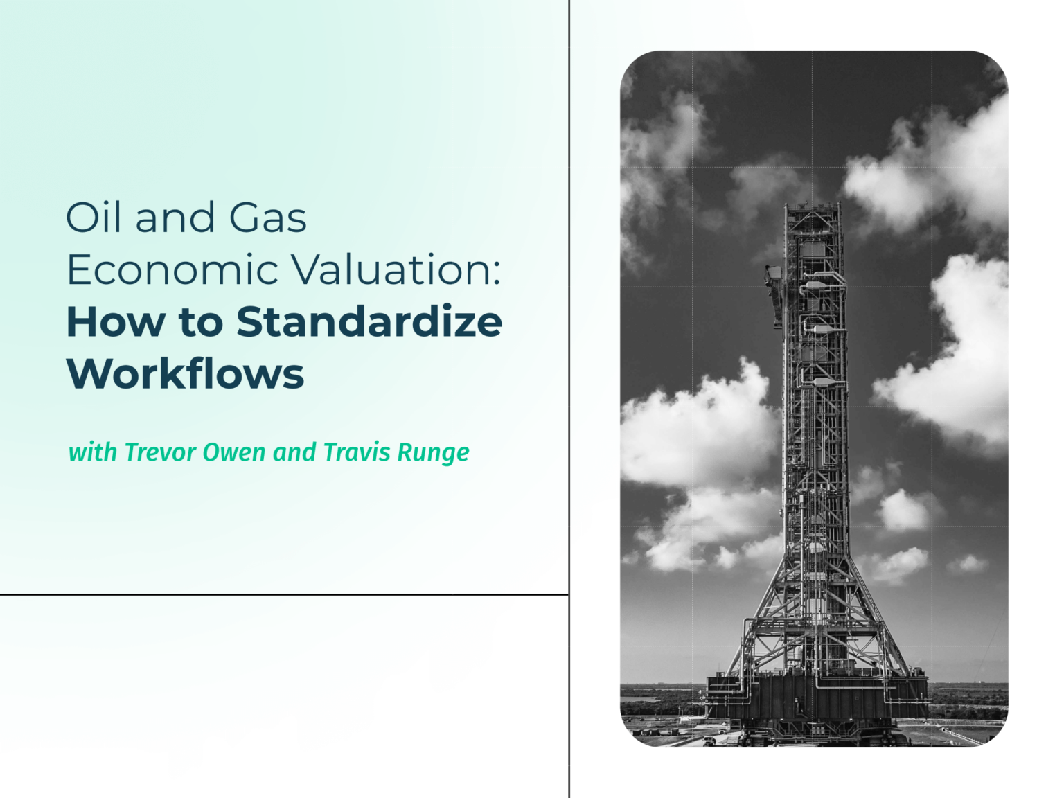 Oil and Gas Economic Valuation: How to Standardize Workflows - ComboCurve
