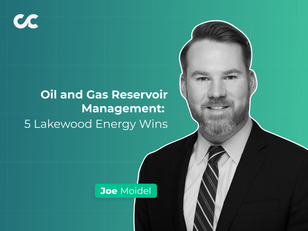 Oil and Gas Reservoir Management: 5 Lakewood Energy Wins - ComboCurve